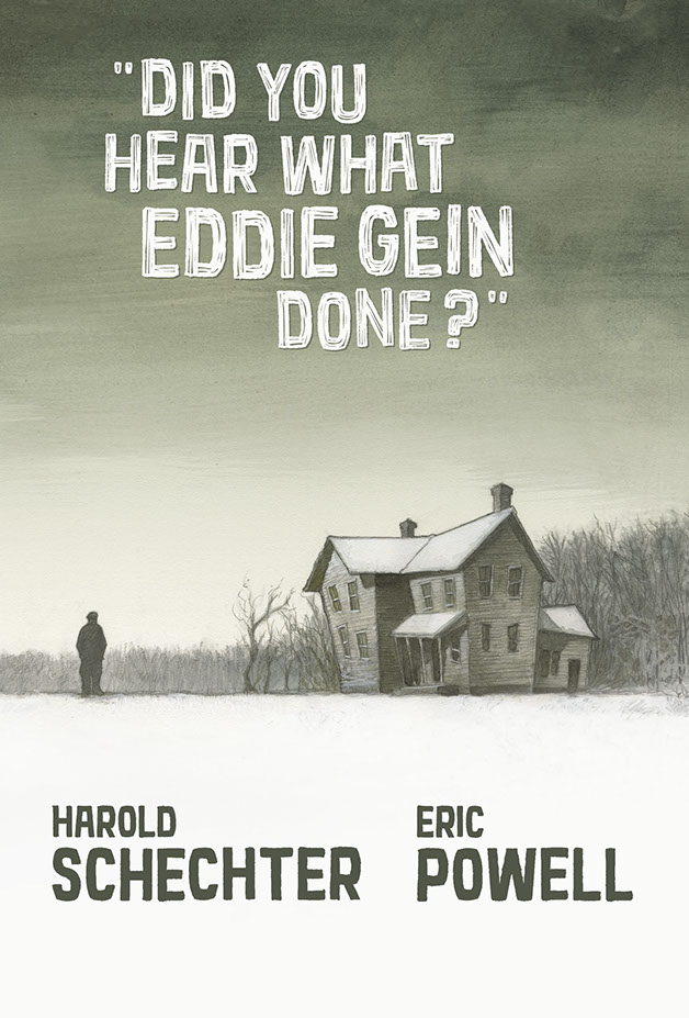 Ed Gein, Real-Life Horror Inspiration Gets Graphic Novel Biography ...