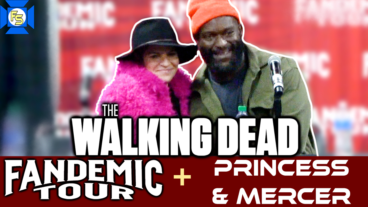TWD PRINCESS AND MERCER Panel – Fandemic Dead 2022 > Fandom Spotlite